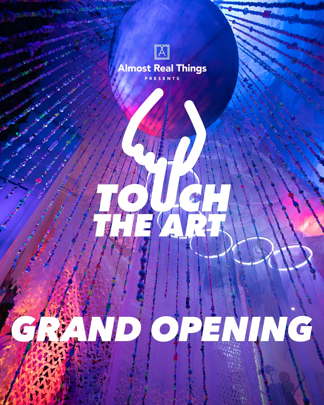 Touch the Art Grand Opening Ticket - Almost Real Things